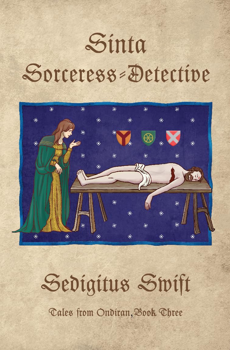 Sinta, Sorceress-Detective: Tales from Ondiran, Book Three